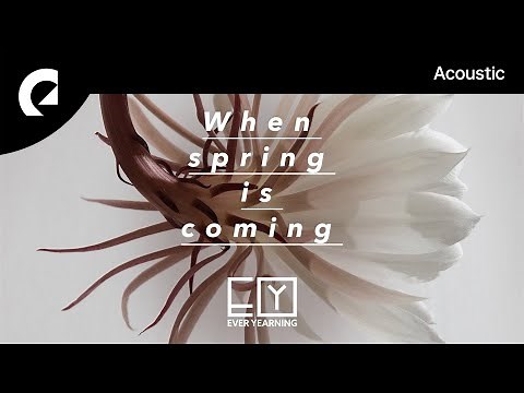 Ever Yearning feat. Michael Stenmark - When Spring Is Coming
