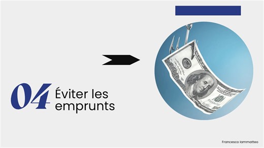 4 - Éviter les emprunts