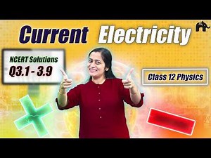Current Electricity Class 12 Physics NCERT Solutions |Chapter 3 CBSE | Oneshot| Detailed explanation