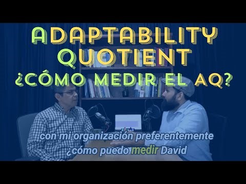 Como medir el coeficiente de adaptabilidad o AQ adaptability quotient