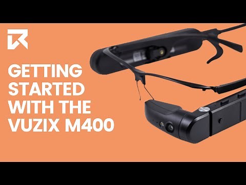 Getting Started With The Vuzix M400 | VR Expert