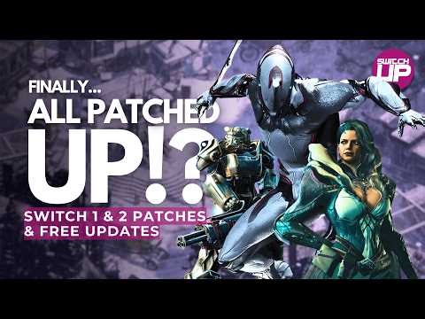 So Many FREE UPDATES & Patches For Switch 1 & 2 Releases!