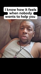 I know how it feels when nobody wants to help you when you are struggling #helpingothers #helpeachother | Jamal truthhurts walker