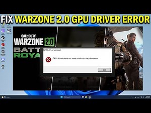 How To Fix Warzone 2.0 GPU Driver Version Error at Starting on PC - Easy Fix