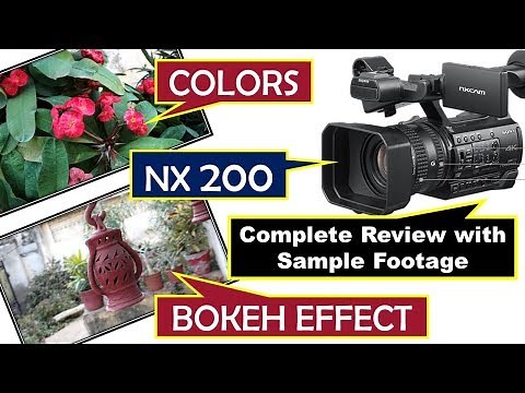 Sony NX200 4K Camera Full Review and Test Footage
