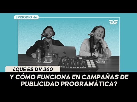 ¿Qué es DV 360 y cómo funciona en campañas de publicidad programática?