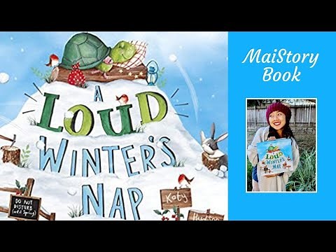 A Loud Winter's Nap by Katy Hudson : An Interactive Read Aloud Book for Kids