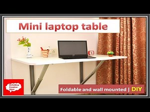Foldable wall mounted laptop table making | DIY