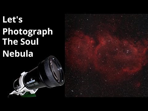 Let's Photograph the Soul Nebula | DSLR Astrophotography