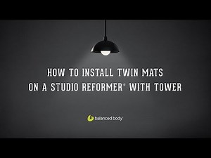 How to Install Twin Mats on a Studio Reformer® with Tower | BB Garage