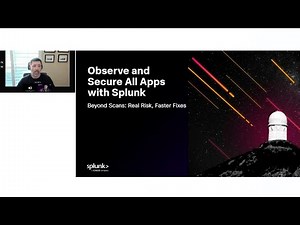Tech Talk - Observe and Secure All Apps with Splunk