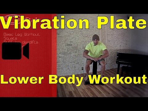 Whole body vibration leg exercises.