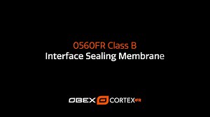 OBEX CORTEX 0560FR Self Adhesive ISM (Interface Sealing Membrane) - Installation Guide