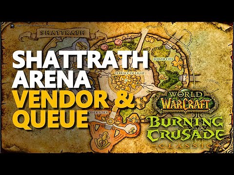 Shattrath Arena Vendor & PvP Queue Location WoW TBC