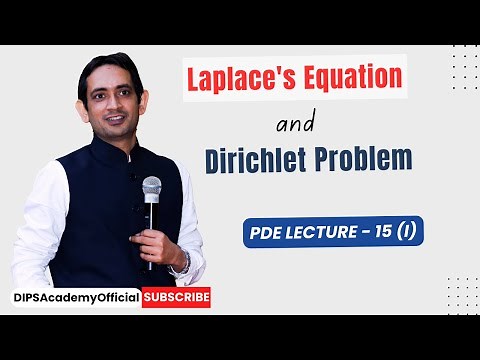 Laplace's Equation and Dirichlet Problem | PDE Lecture 15 (I) by Amit Sir | CSIR NET | IIT JAM