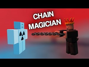 Roblox Magician Chain Script Showcase / #12