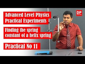 Oscillation & Waves | Practical No 11- Finding the spring constant of a helix spring