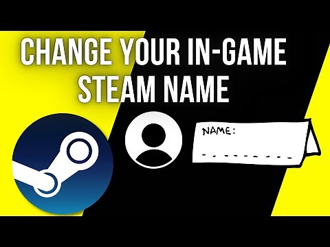 How To Change In game Steam Name