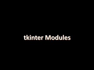 Python tkinter Modules