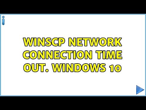 WinSCP network connection time out. Windows 10