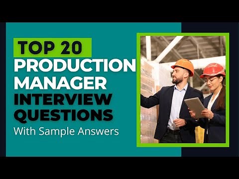 Production Manager Interview Questions and Answers for 2025