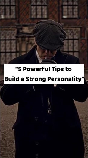 “5 Powerful Tips to Build a Strong Personality”
