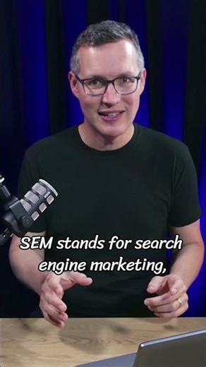Digital Marketing Acronym #1 - What is SEM?