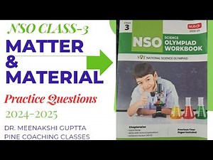 ✅NSO CLASS-3 2025 MATTER & MATERIAL💯CHAPTER 8 PRACTICE QUESTIONS🎯MTG BOOKS I SCIENCE OLYMPIAD