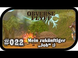 Mein zukünftiger "Job" :) ▬ #022 Obverse Flyff