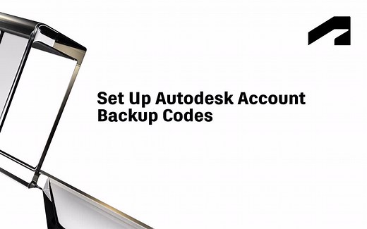Set up Autodesk account backup codes | Autodesk