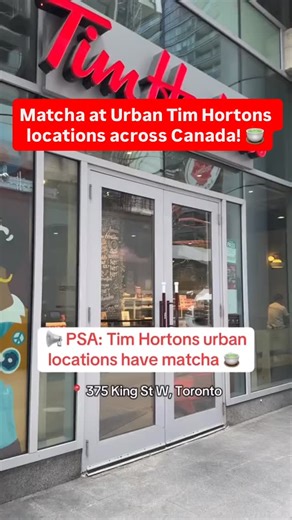 Canada Got Deals | Urban Tim Hortons locations selling delicious Matcha items🍵✨ 📍Toronto Locations 375 King St W 130 Harbour St 82 Adelaide St E 40... | Instagram