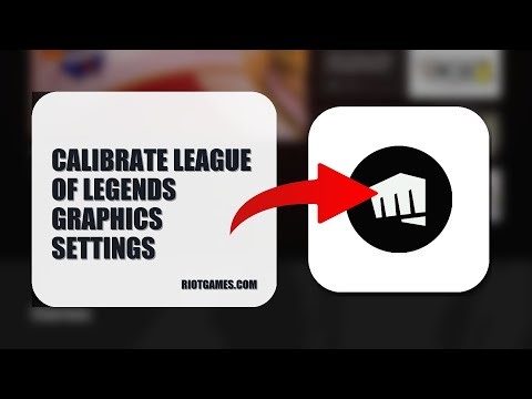 How To Calibrate League Of Legends Graphics Settings 2025 (FULL TUTORIAL) (2026)