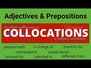 Adjectives & Prepositions Collocations in English – Common Collocations - Learn English Vocabulary