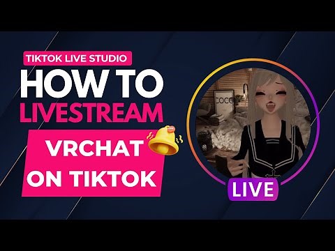 How to go Live on Tiktok for VRCHAT | TikTok live studio for vr and pc games Easy