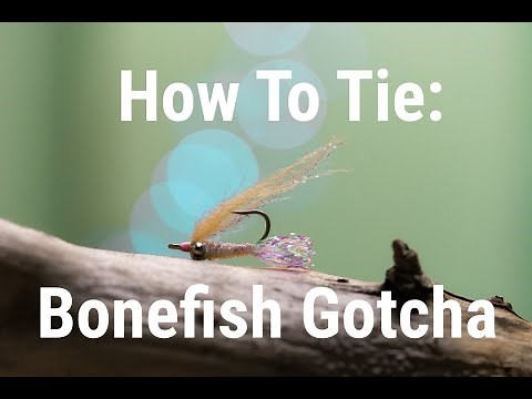 How To Tie: Bonefish Gotcha