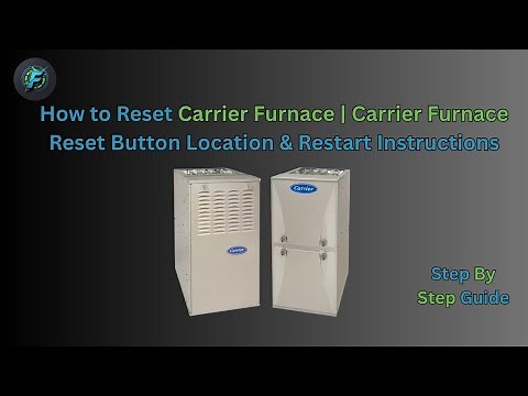 How to Reset a Carrier Furnace (Step-by-Step) | Reset Button Location & Restart Guide / No-Heat Fix