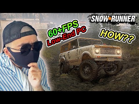 How to Get 60+FPS in SnowRunner If You're Using Low-End PC!! (Tutorial)