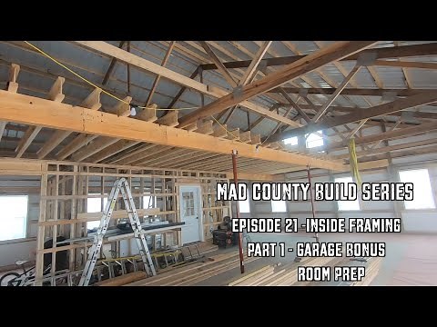 Interior Framing Part 1 | Garage Bonus Room/Attic