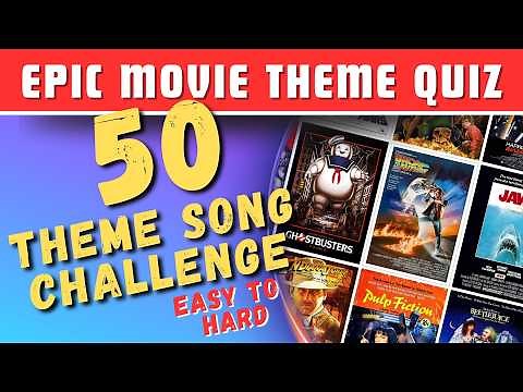 Guess The Movie Theme Song Quiz Challenge (50 Epic Tracks)