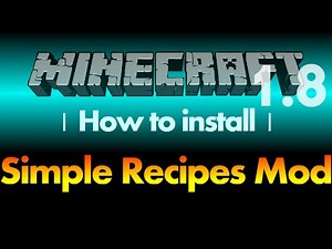 How to install Simple Recipes Mod 1.8 for Minecraft 1.8 (with download link)