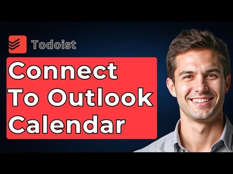 Connect Todoist to Outlook Calendar