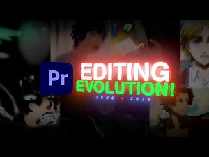 MY EDITING EVOLUTION! | Premiere Pro (2020 - 2025)