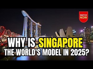 Why Singapore Is a Model for Developing Nations in 2025?