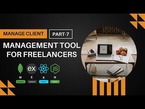 Manage Client – Management Tool for Freelancers | MERN Stack Project Series | Part 7