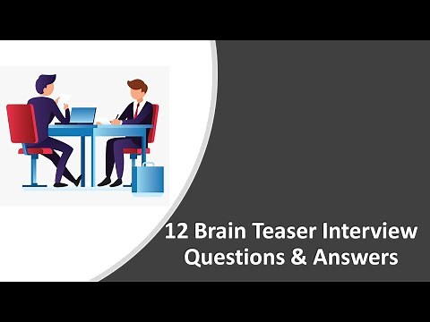 12 Brain Teaser Interview Questions & Answers