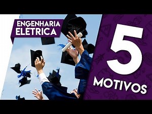 5 REASONS to study ELECTRICAL ENGINEERING