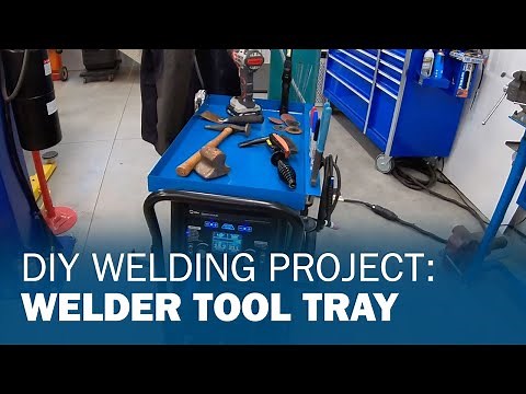 DIY Welding Project: Welder Tool Tray