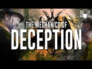 The Mechanics of Deception