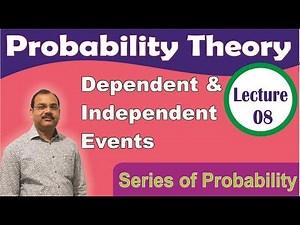 Probability - Independent and Dependent Events, # Lecture 08