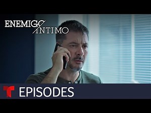 Enemigo Íntimo 2 | Episode 22 | Telemundo English